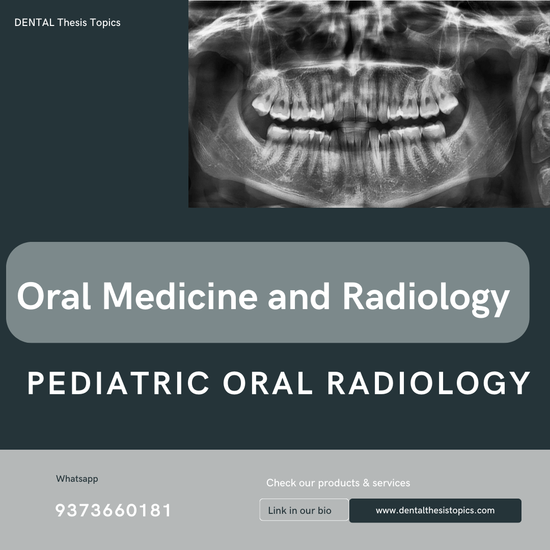 7000+ Oral Medicine and radiology dissertation topics